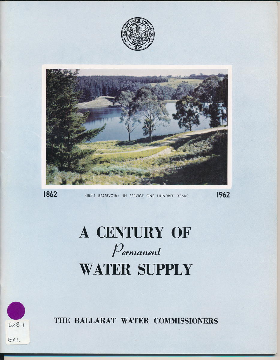 A Century of Permanent Water Supply - Centre for Gold Rush Collections