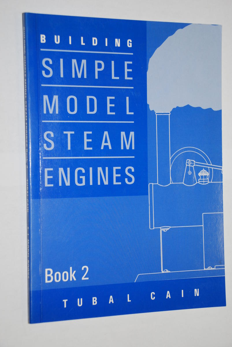 Building Simple Model Steam Engines. - Centre for Gold Rush Collections