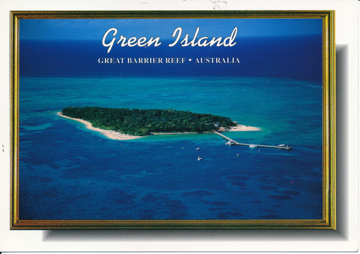 Postcard, Green Island, Great Barrier Reef, Australia - Centre for Gold ...